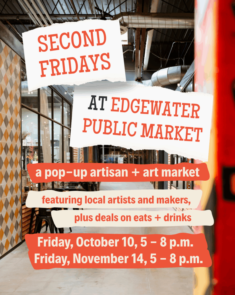 Second Fridays at Edgewater Public Market - Edgewater Public Market